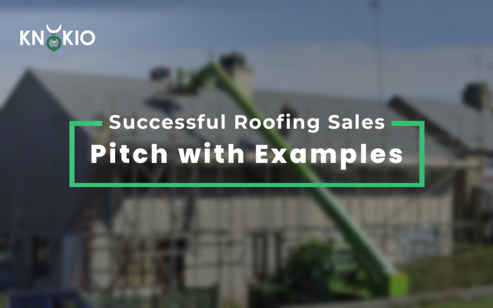 7 Roofing Sales Pitch with Examples That Close Deals