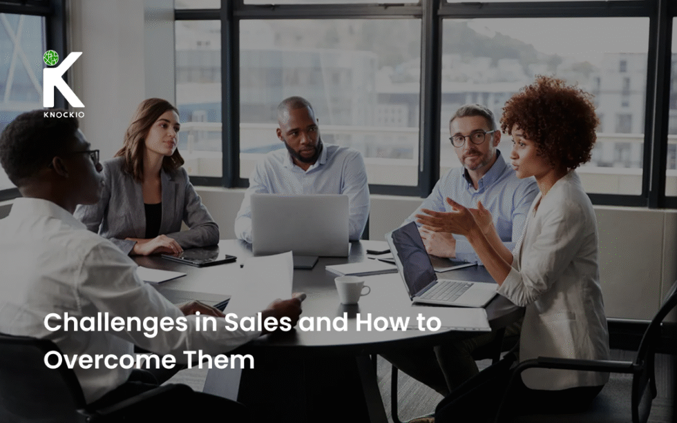 12 Key Challenges in Sales and How to Overcome Them